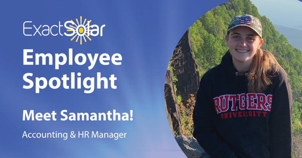 Employee Spotlight: Meet Samantha! - Exact Solar