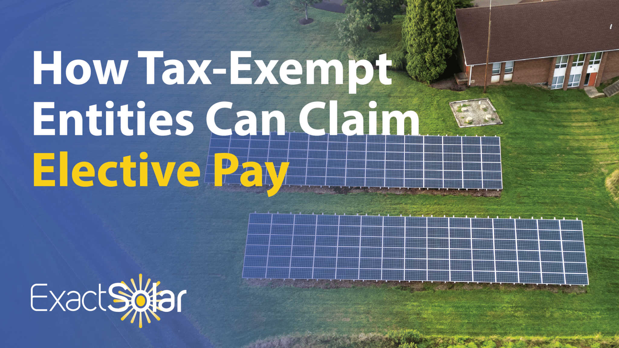How Tax-Exempt Entities Can Claim Elective Pay - Exact Solar